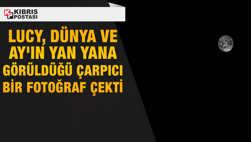 Jüpiter yolundaki Lucy'den büyüleyici Dünya ve Ay fotoğrafları
