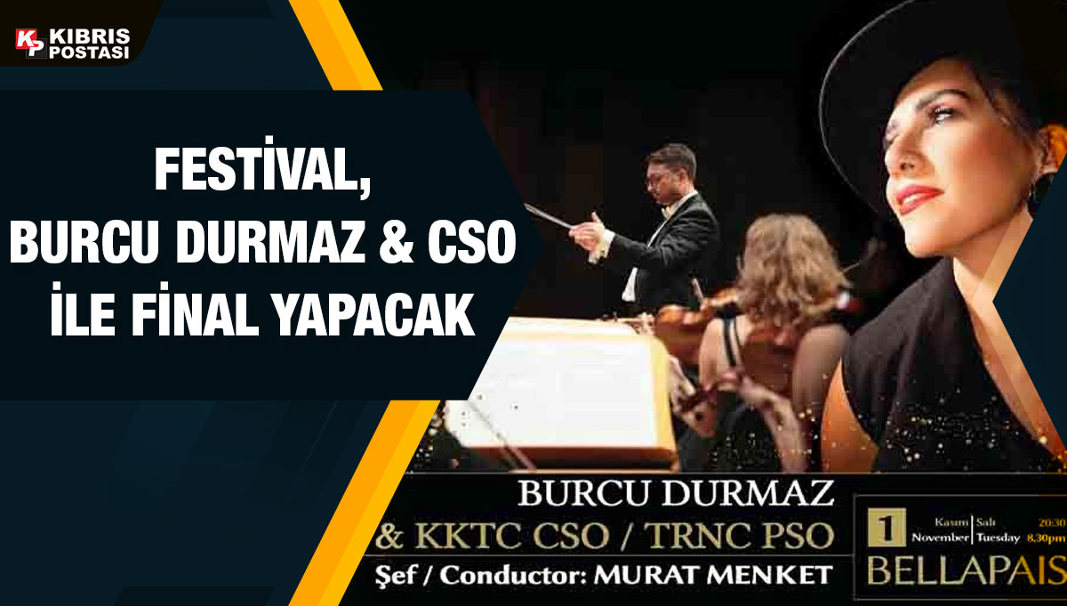 20. Uluslararası Kuzey Kıbrıs Müzik Festivali Burcu Durmaz & KKTC CSO