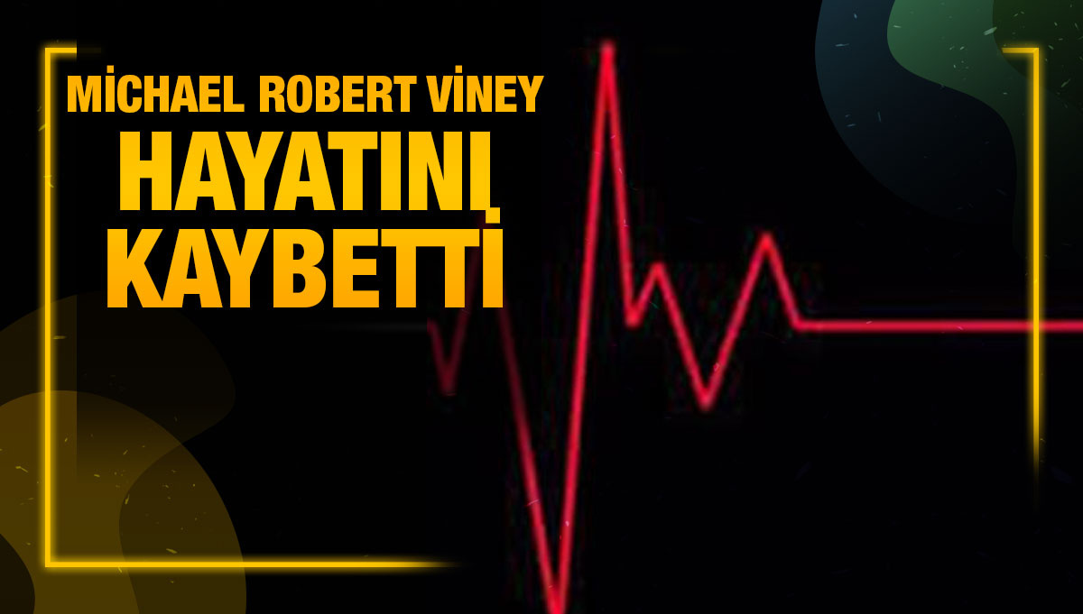 Bahçeli'de 'aniden' rahatsızlanan Michael Robert Viney yaşamını yitir