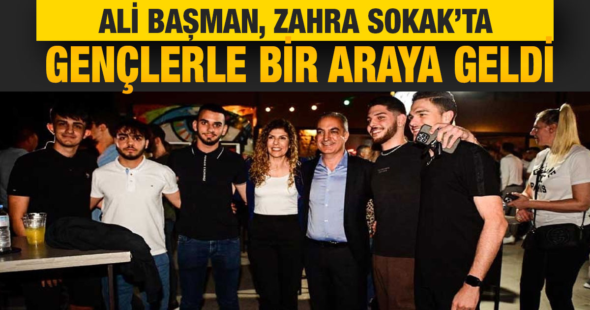 UBP'nin Milletvekili adayı Ali Başman, Zahra Sokak'ta gençlerle buluş